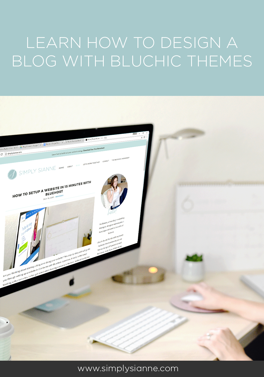 Design a Blog using Bluchic Themes | Simply Sianne