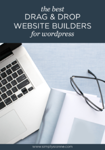 The Best Wordpress Drag and Drop Website Builder | Simply Sianne