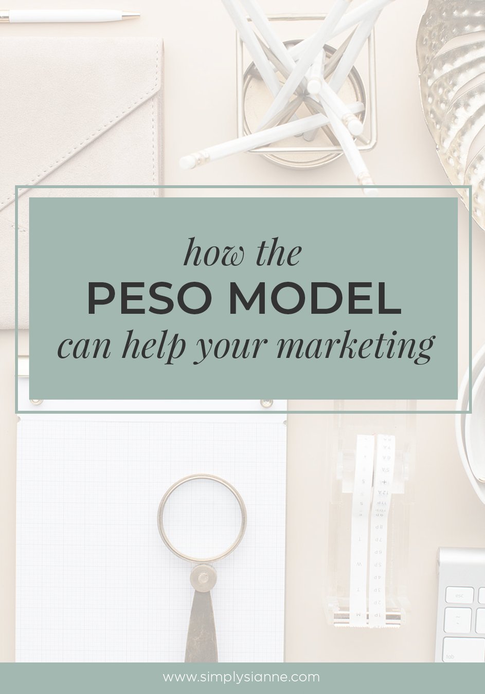 What is the PESO Model and How it Can Help Your Marketing | Simply Sianne